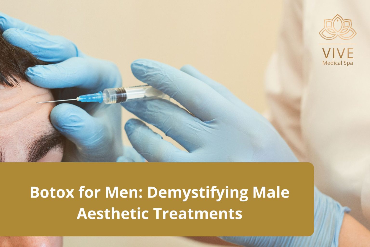 Botox for men : Demystifying Male Aesthetic Treatment