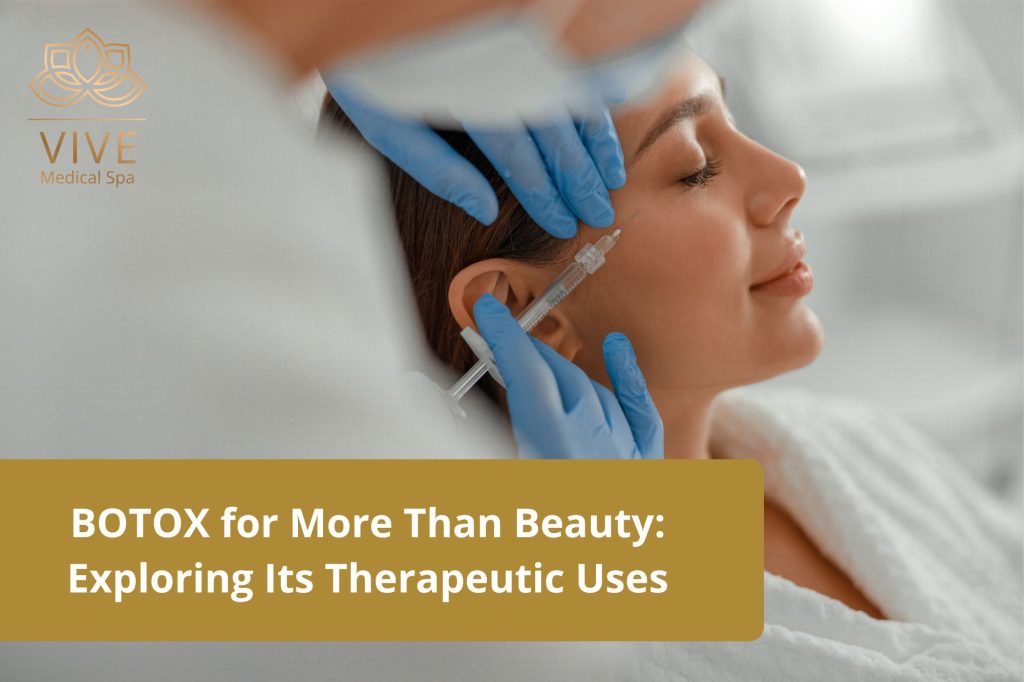 BOTOX for More Than Beauty: Exploring Its Therapeutic Uses