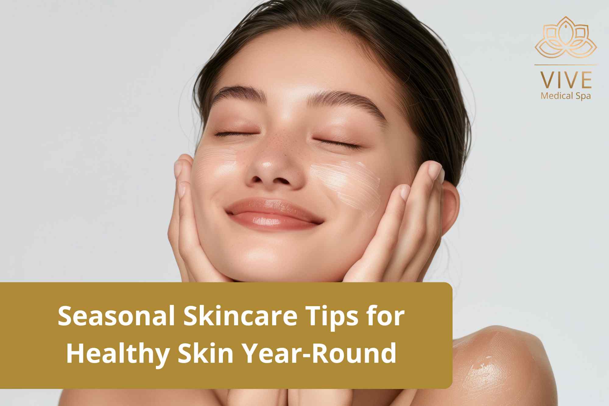 Seasonal Skincare Tips for Healthy Skin Year-Round