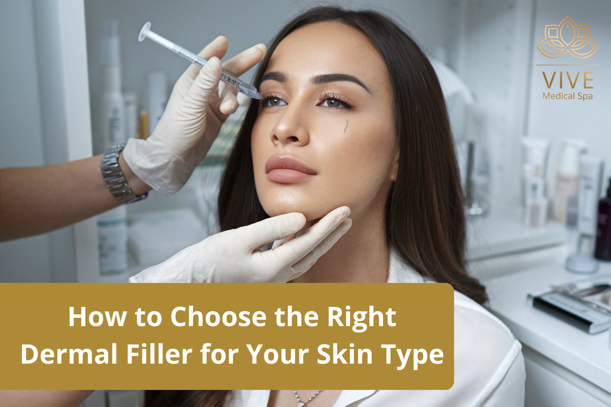 How to Choose the Right Dermal Filler for Your Skin Type